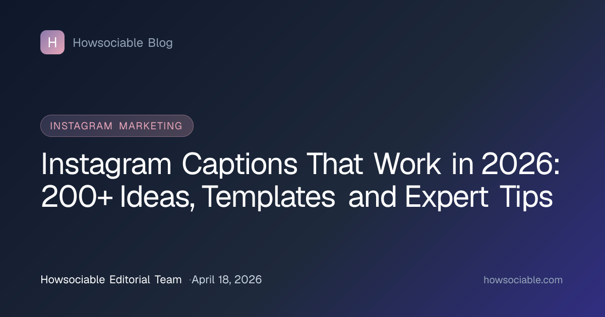 Instagram Captions: 200+ Ideas for 2026 | HowSociable