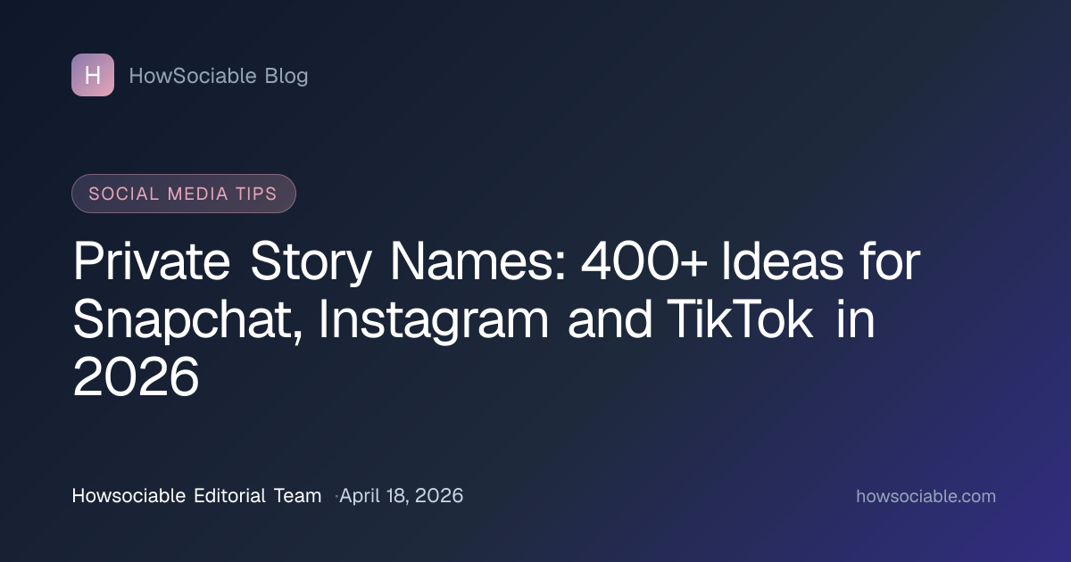 Private Story Names: 400+ Ideas for 2026 | HowSociable