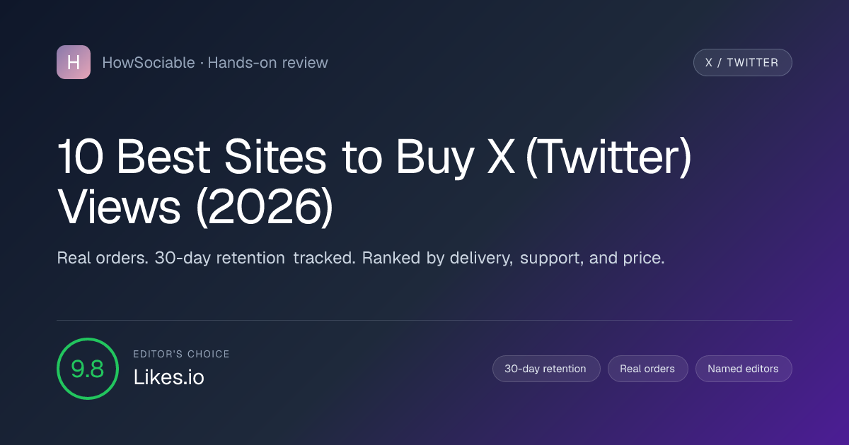 10 Best Sites to Buy X (Twitter) Views (2026) | HowSociable